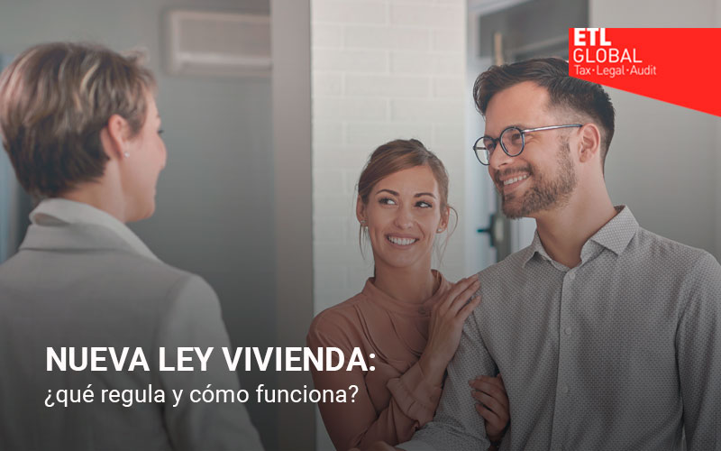 Nueva ley de vivienda: ¿qué regula y cómo funciona?